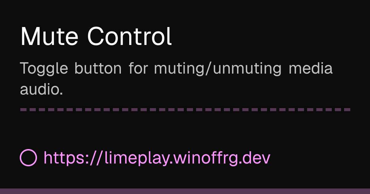Mute Control | Limeplay - Open Source Video Player UI Components